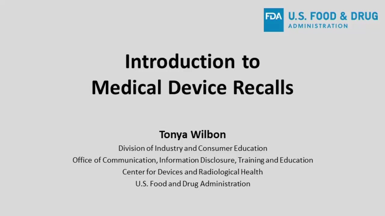 Introduction to Medical Device Recalls