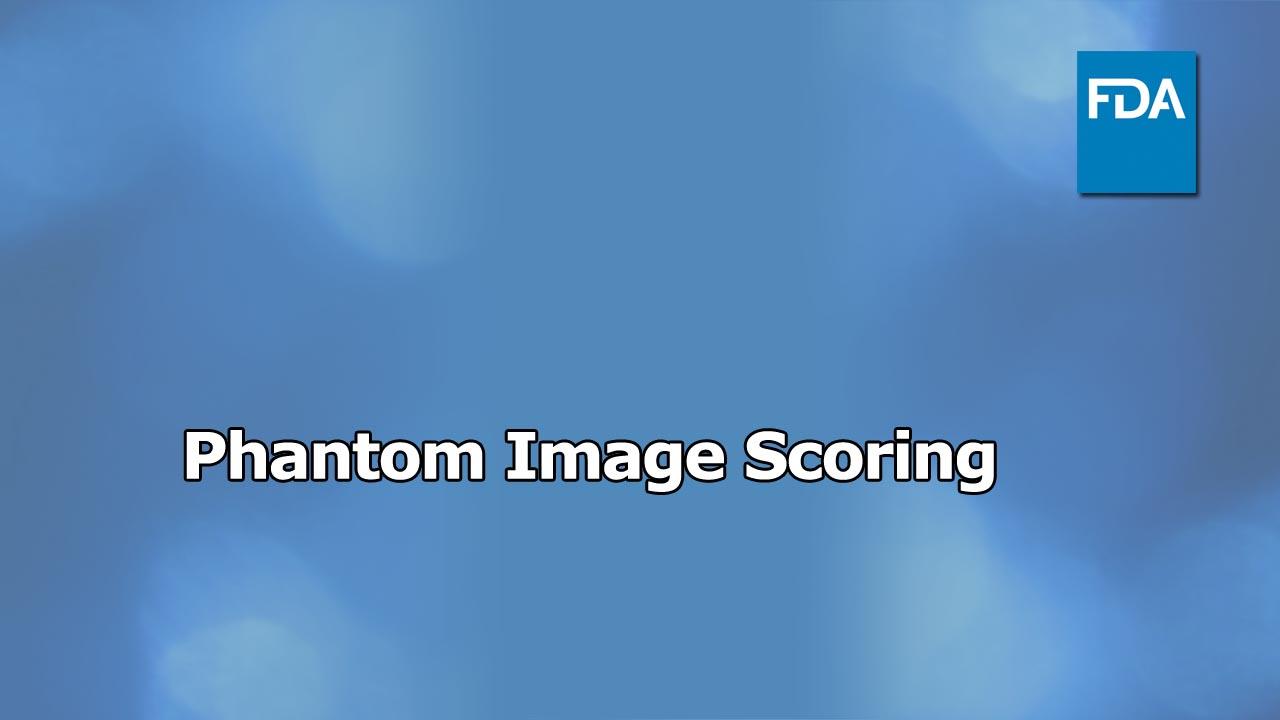 Phantom Image Scoring